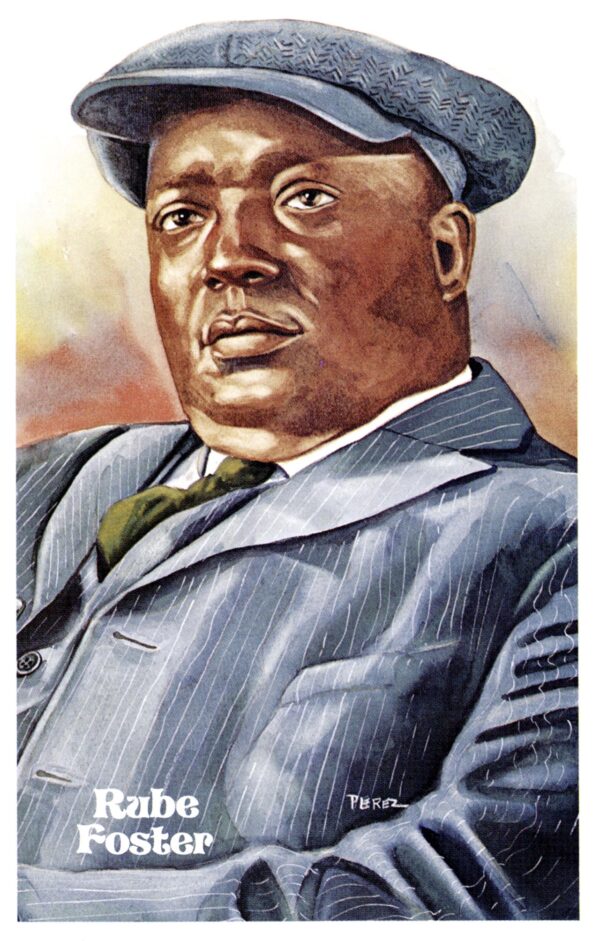 Rube Foster - Dick Perez : Dick Perez